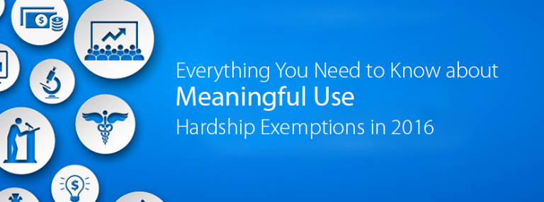 Everything You Need to Know About Meaningful Use Hardship Exemptions in ...